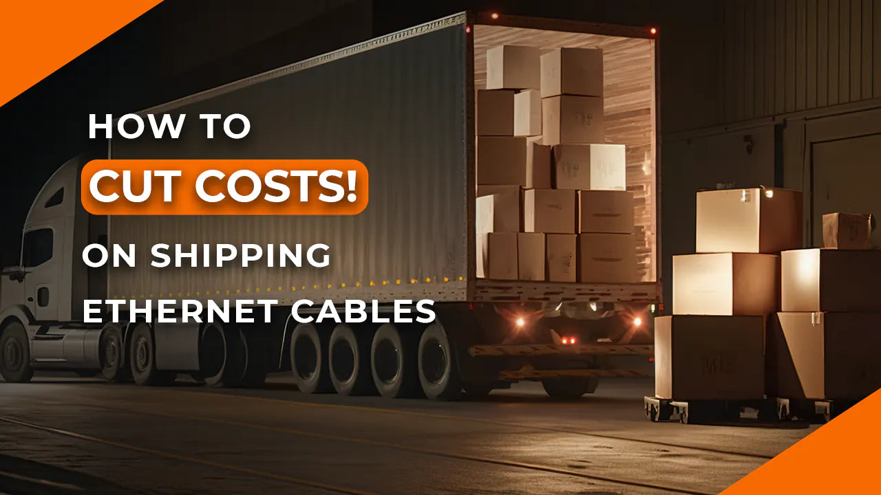 Ethernet Cable Shipping Costs Compared - Cat5e, Cat6 Cable Products
